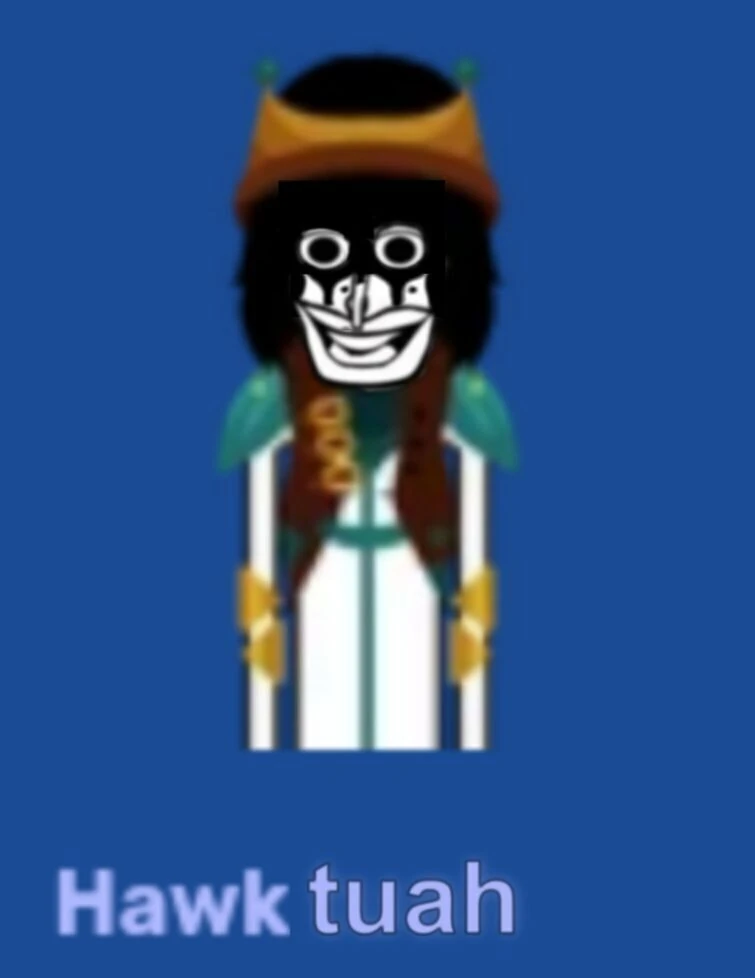 Hawk tuah of the hawk tuah | Fandom