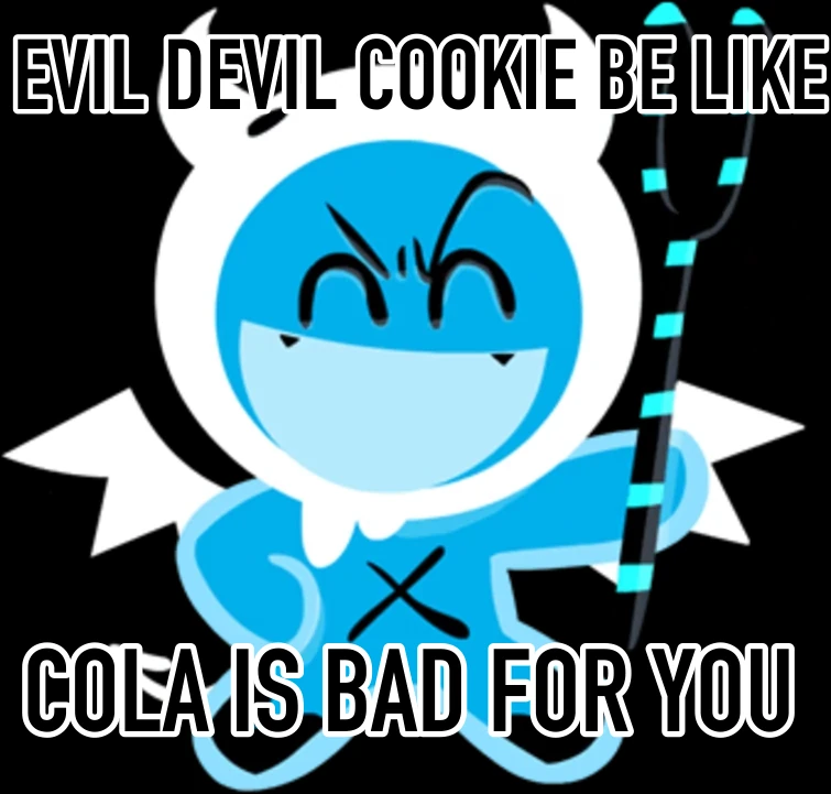 Evil cookies be like: | Fandom