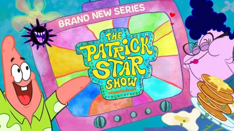 The Patrick Star Show premiered 1 year ago today...... | Fandom