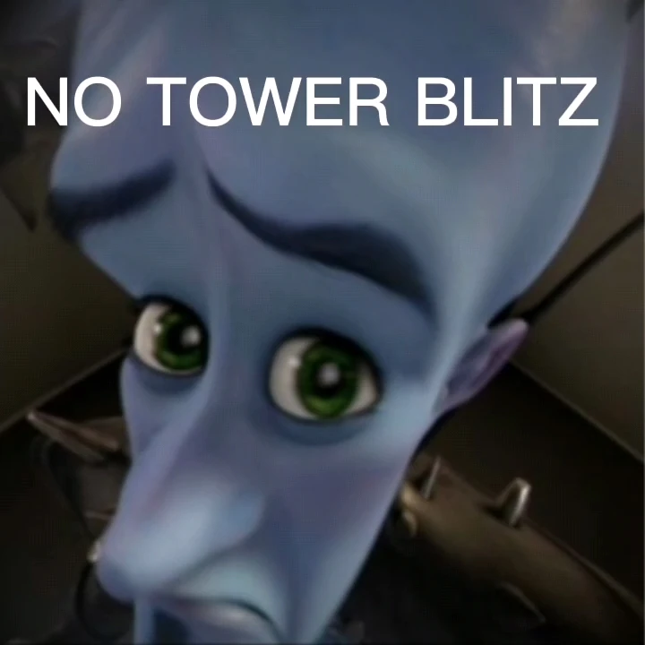 NO TOWER BLITZ | Fandom