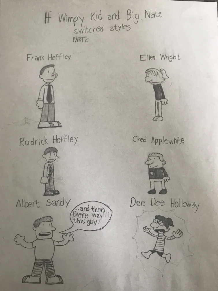 If big Nate and Wimpy Kid switched styles part 2 | Fandom