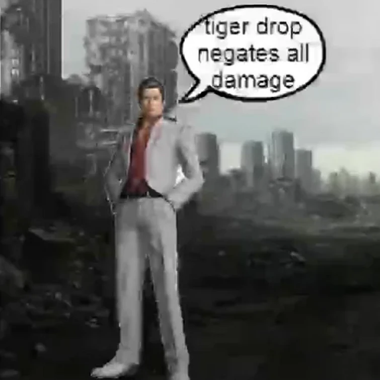 tiger drop negates all damage | Fandom