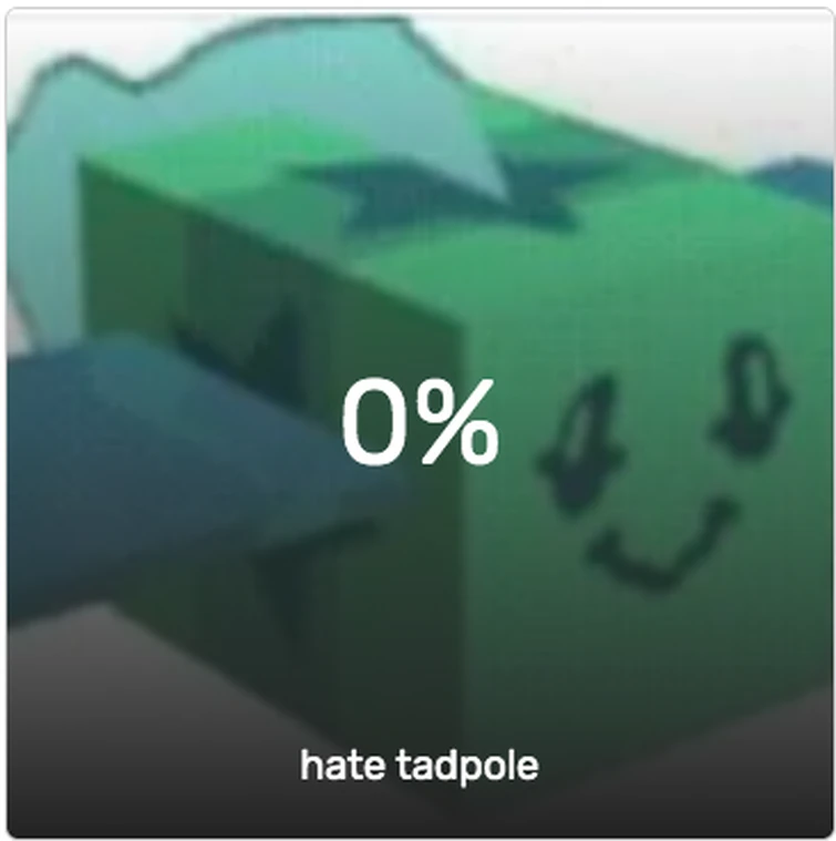 i just know i hate tadpole bee | Fandom