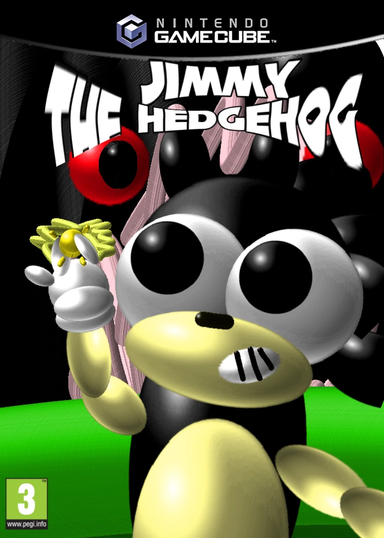 Jimmy the hedgehog! (Fanmade gamecube cover) | Fandom