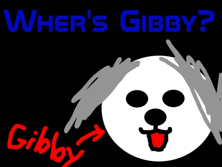 Gibby!? | Fandom