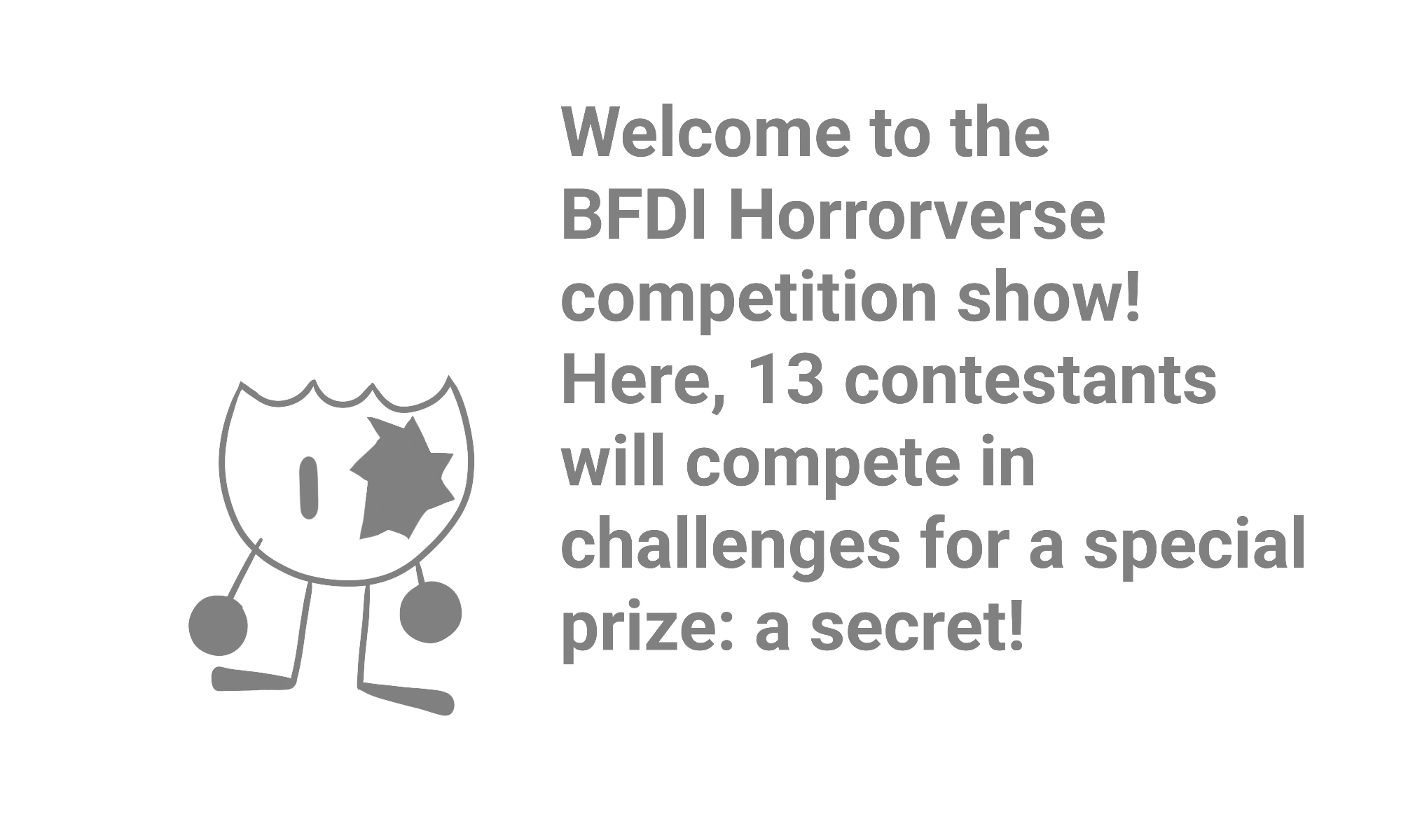 BFDI Horrorverse Competition Show 1 - Kill or be Killed | Fandom