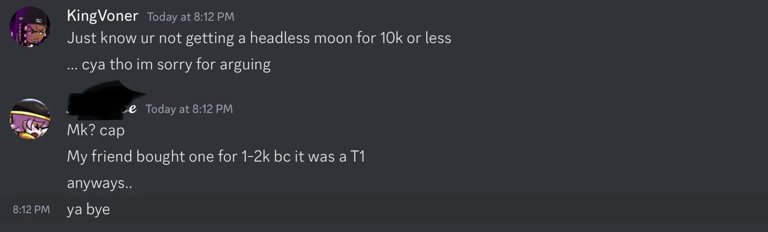 Sorry but this dude was LF a headless moon and yeah we argued abt its ...