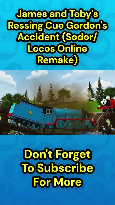 James and Toby's Ressing Cue Gordon's Accident (Sodor/Locos Online ...