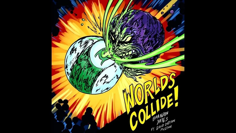 “Worlds Collide” | Fandom