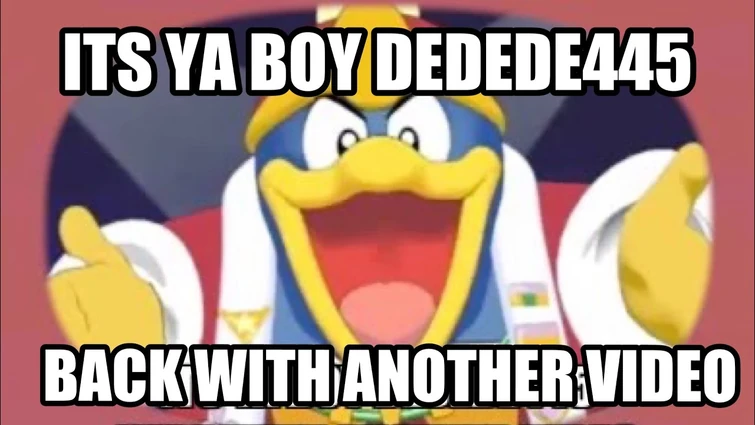 The Dedede Saga | Fandom
