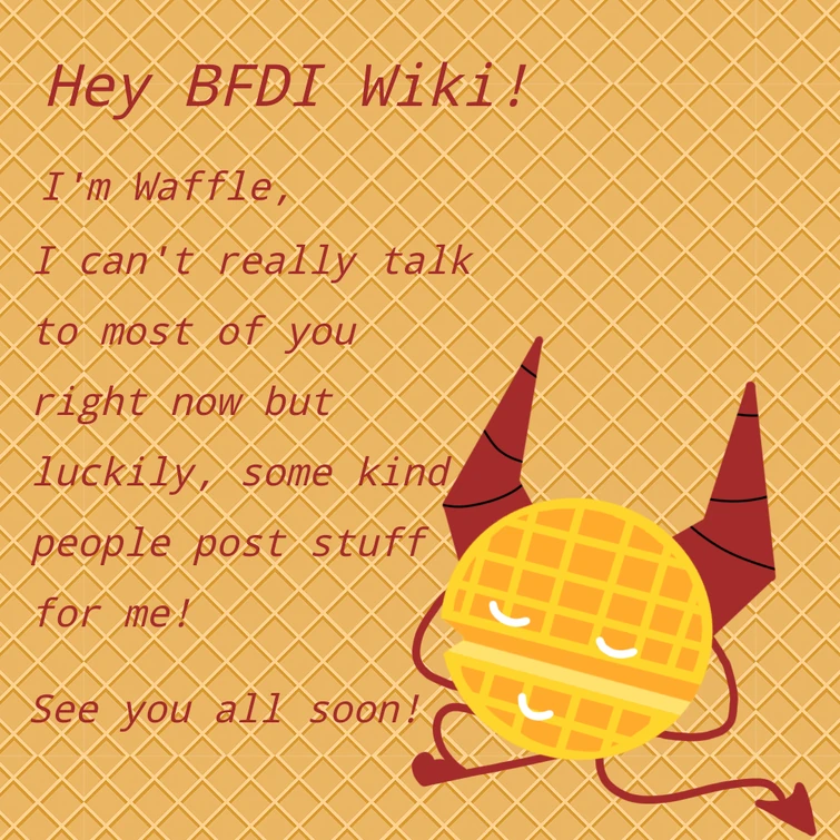 A message from horned waffle | Fandom
