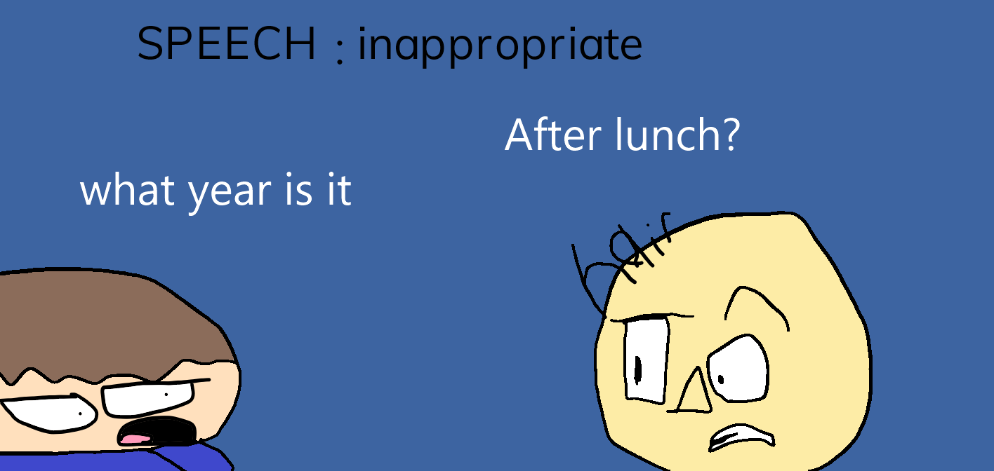 Speech Inappropriate vs Speech Incomprehensible | Fandom