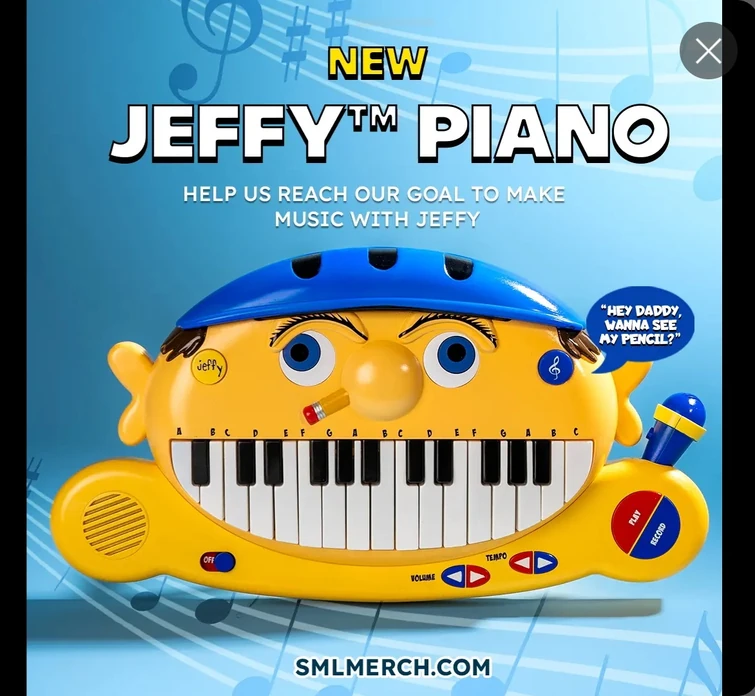SML has released and sold the jeffy piano | Fandom