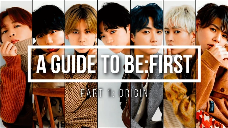 Getting to Know BE:FIRST | Fandom