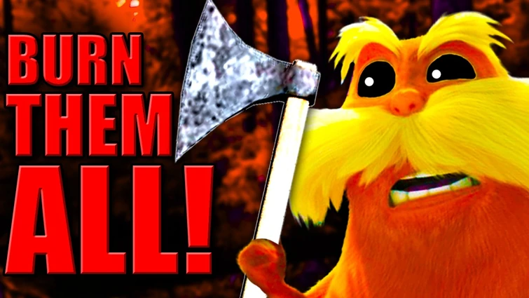 THE ANTI-LORAX CONSPIRACY | Fandom