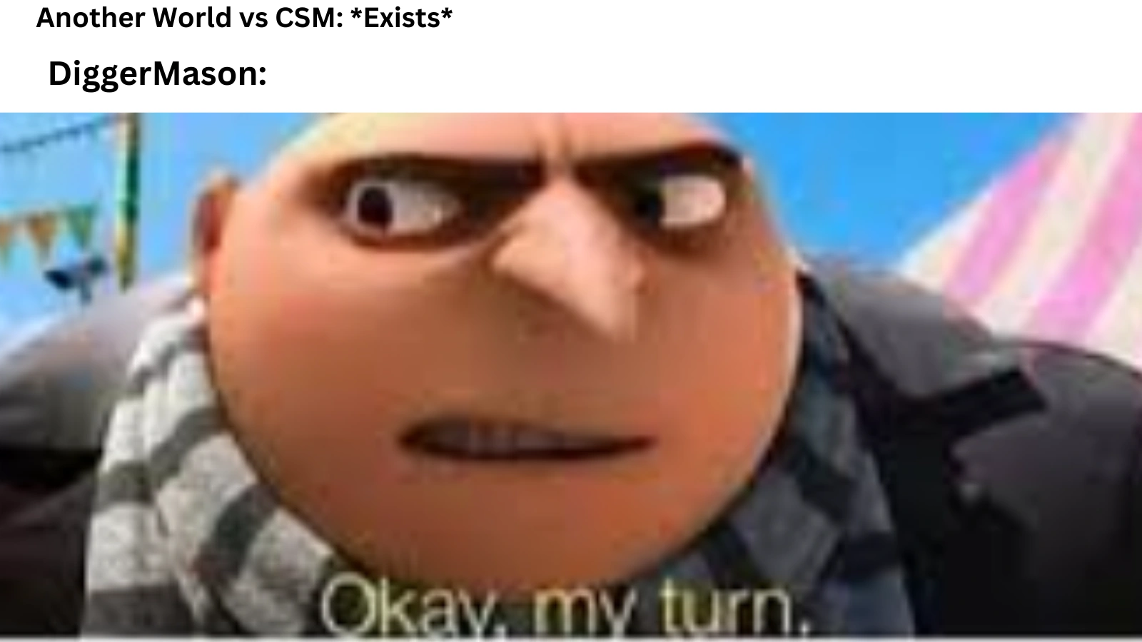 2nd Another World vs CSM meme; | Fandom