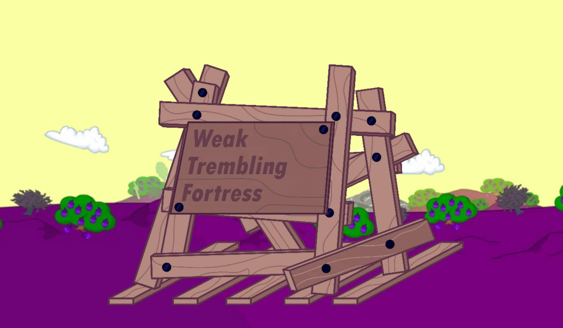 Add anything to the Weak Trembling Fortress Part 1 | Fandom