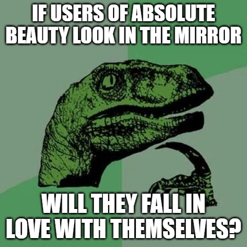 Absolute Beauty Meme I made | Fandom