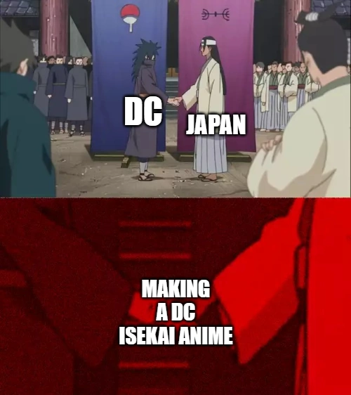 anime DC isekai meme i made | Fandom