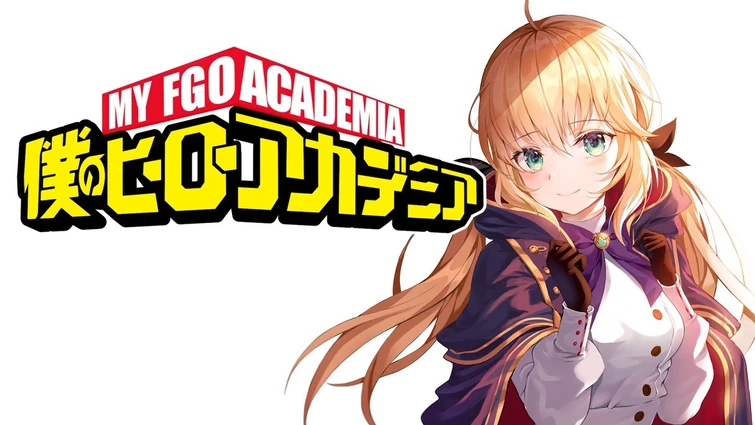 FGO x My Hero Academia | Fandom