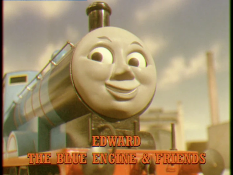 Edward the Blue Engine & Friends | Fandom