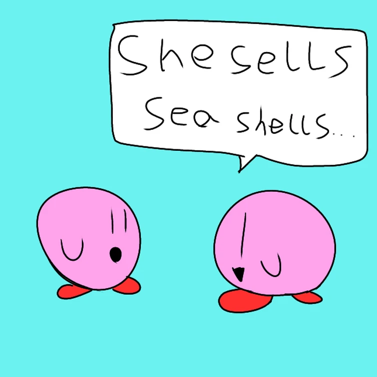 She sells sea kirbys | Fandom