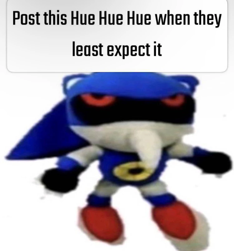 Hue hue hue | Fandom