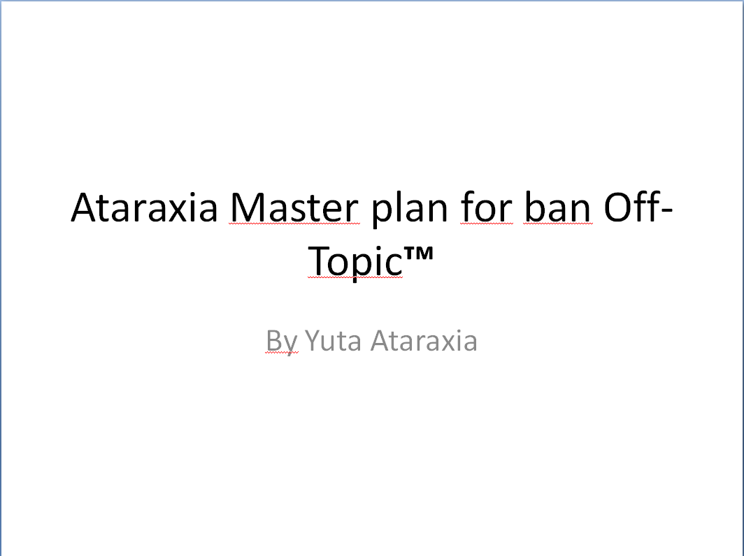 My master plan for Ban Off-Topic is here | Fandom