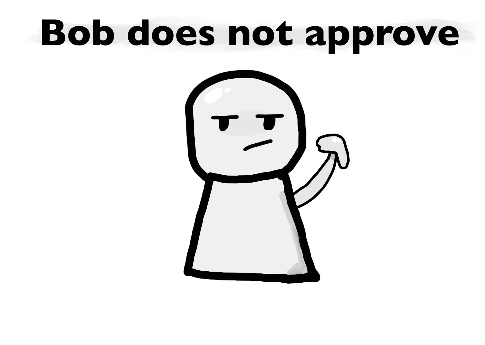 Bob does not approve | Fandom