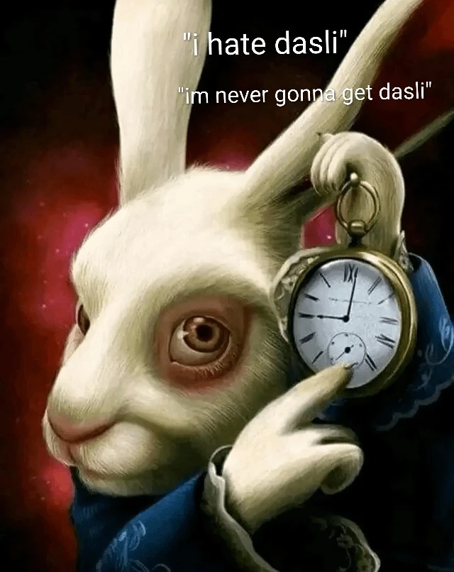 meme for people grinding dasli | Fandom