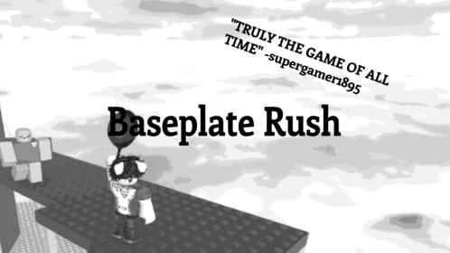Check out my friends game, Baseplate Rush | Fandom