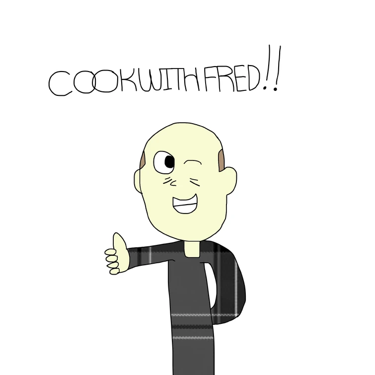 CookingWITHfred fanart | Fandom