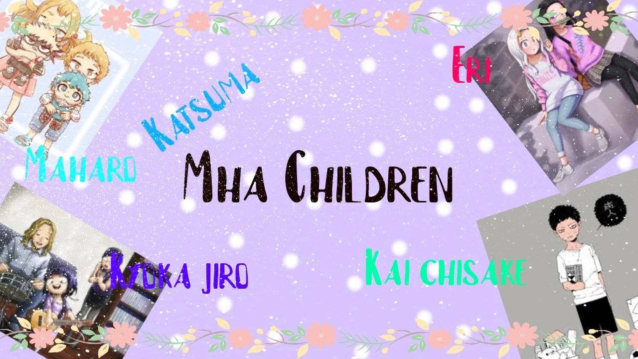 Children of mha edit | Fandom