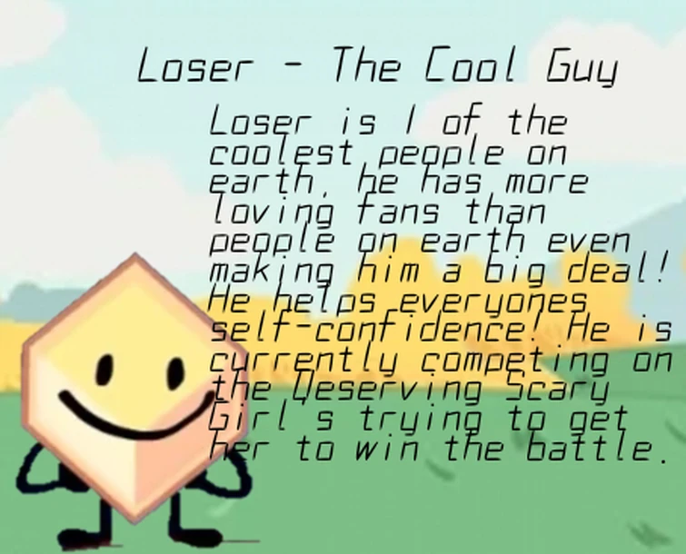 Loser is the sixteenth confirmed character to compete in TDBTWTBA are ...