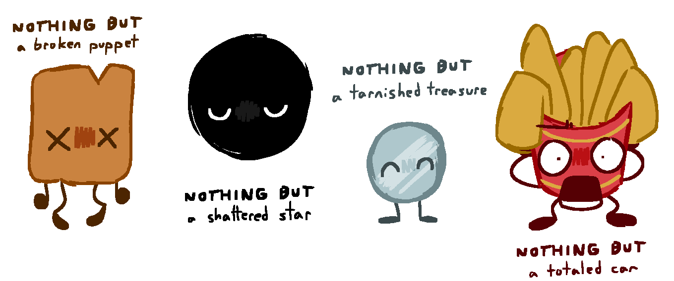 nothing but. | Fandom