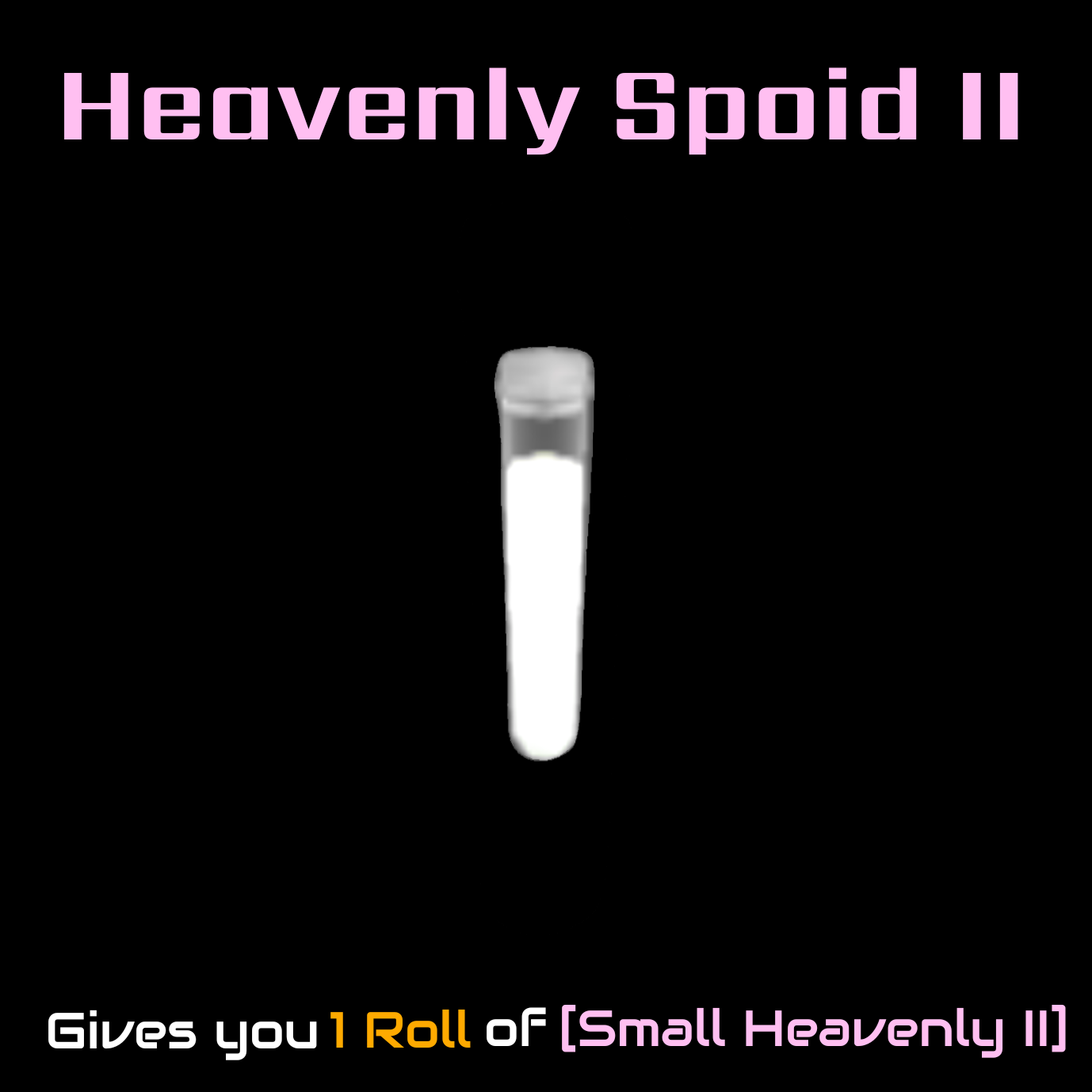 I sure do love my Heavenly Spoid II | Fandom