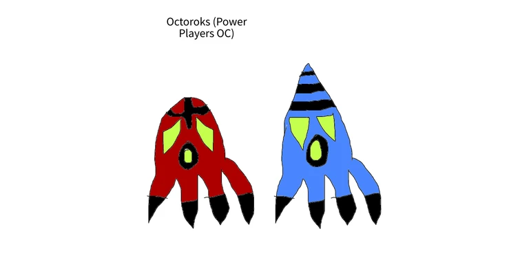 Octoroks (Power Players OC) | Fandom