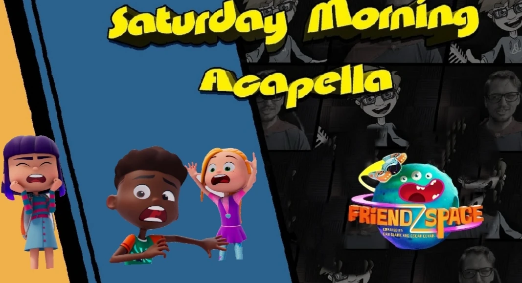 Saturday Morning Acapella: FriendZSpace | Fandom