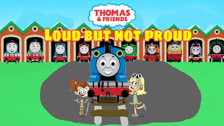 Loud butt not proud (Thomas and friends and Loud House crossover) | Fandom