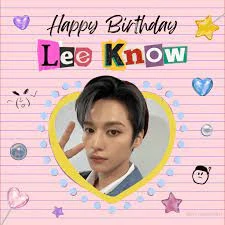 HAPPY BIRTHDAY LEEKNOW | Fandom