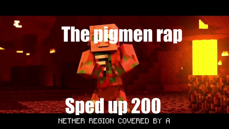 at the end of the pigman rap when zombified piglin says pig pig pen ...
