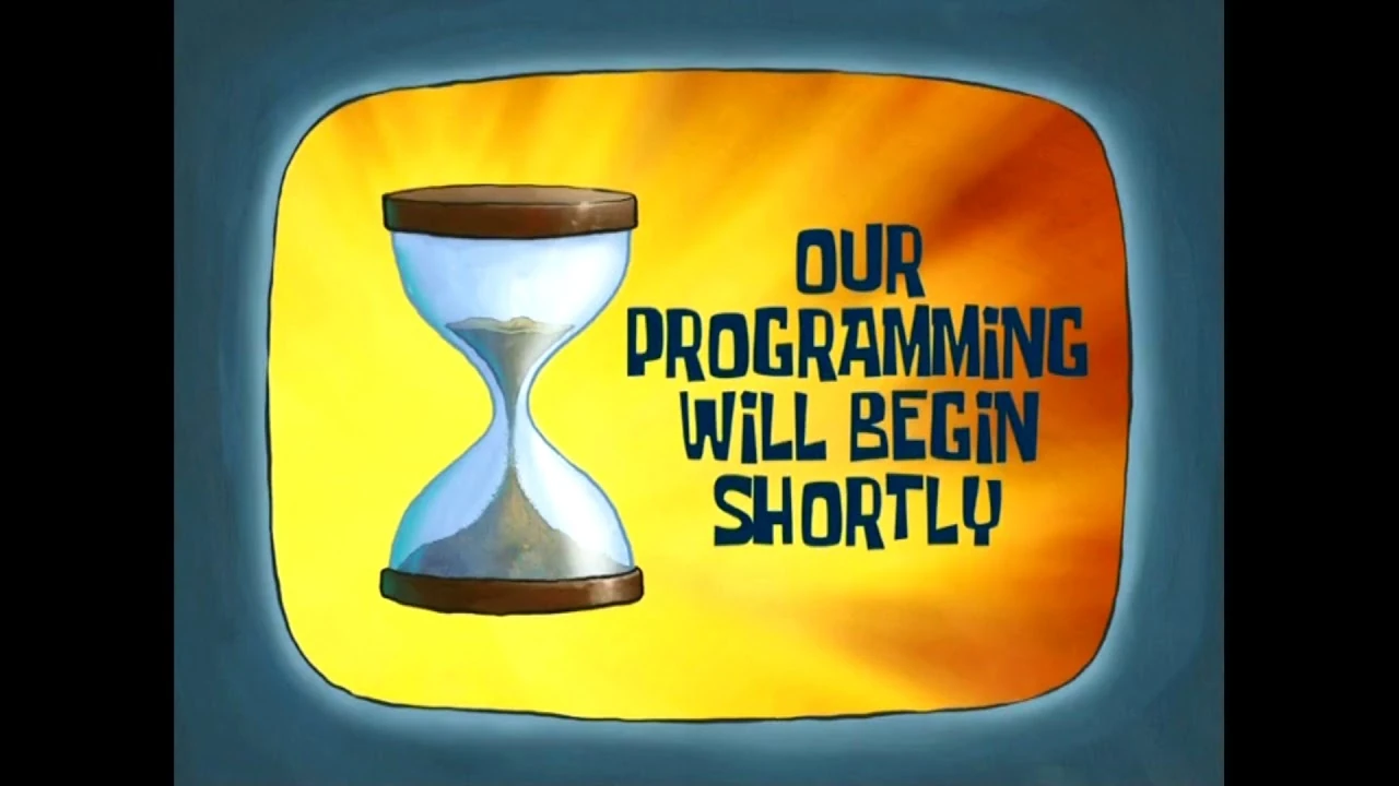 Our Programming will begin shortly.... | Fandom