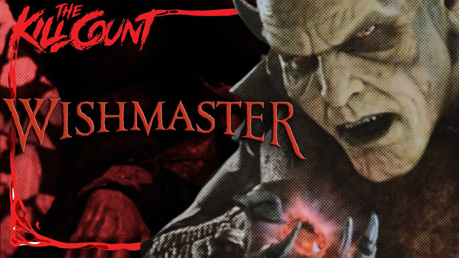 Careful What You Wish For... (Wishmaster Kill Count) | Fandom