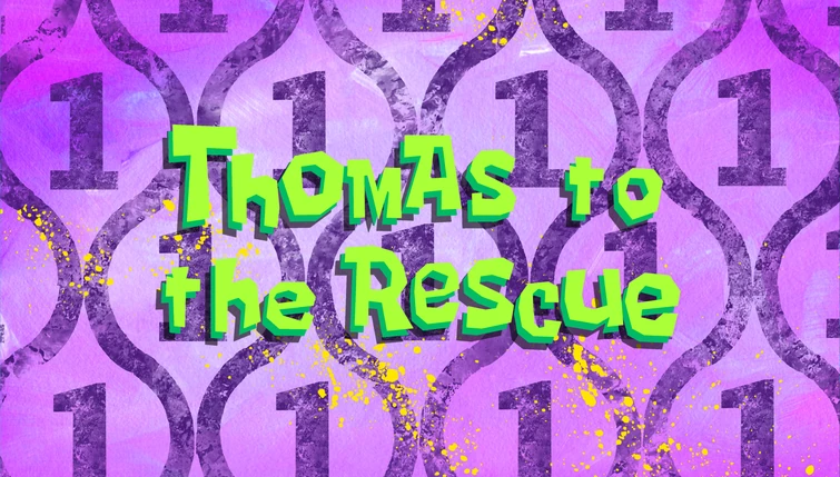 Thomas title cards in the SpongeBob style are back! - #1 | Fandom