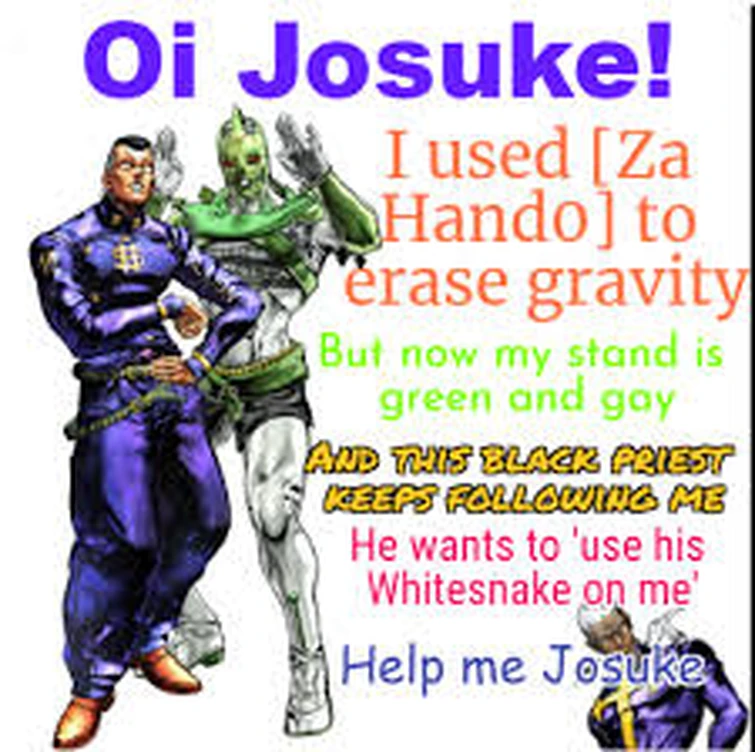 Oi josuke memes only (yes the mods will ban me) | Fandom