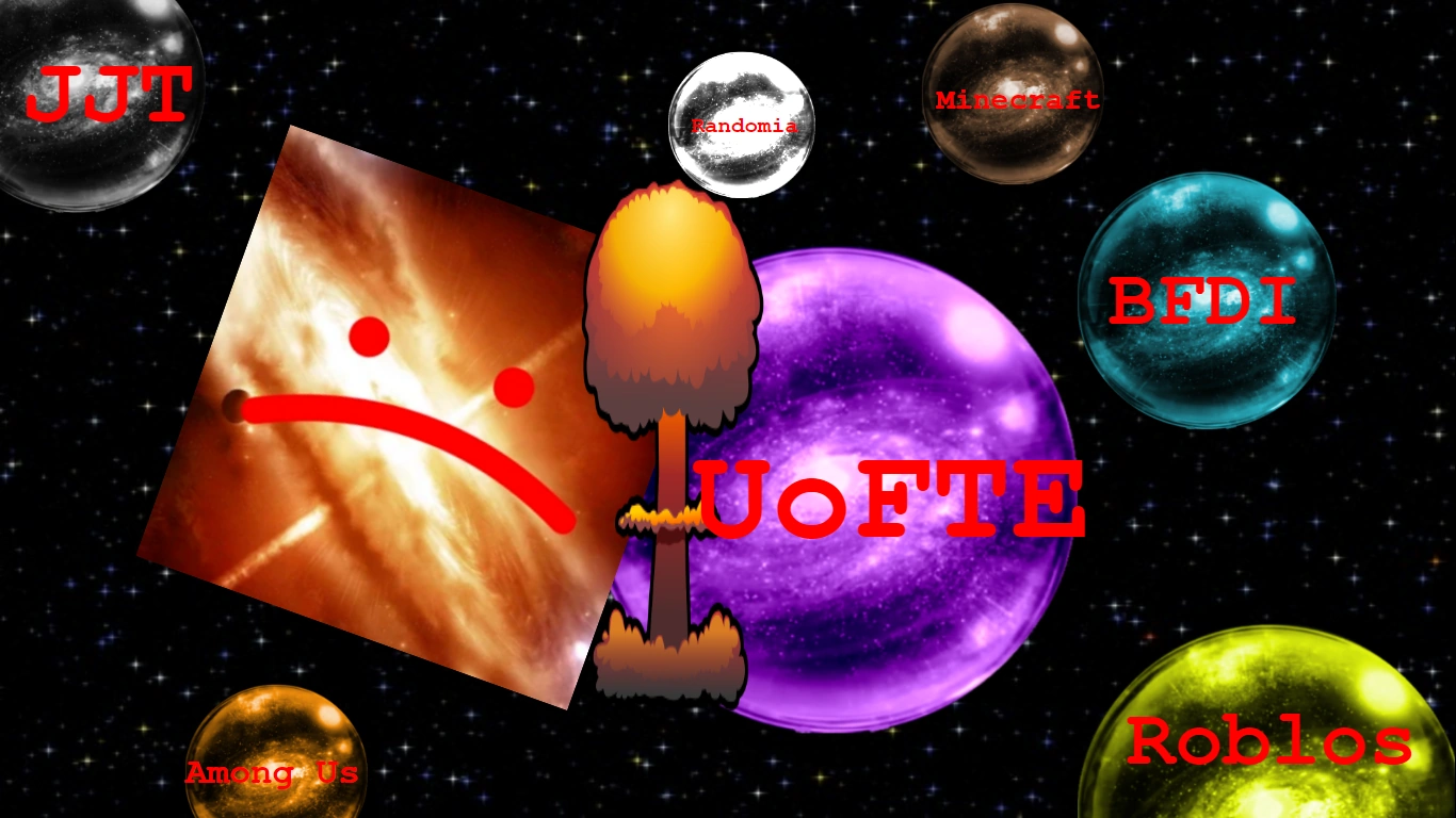 Universal Destruction destroyed UoFTE O_O | Fandom