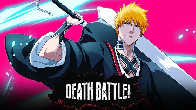 Endgame Ichigo is AWESOME | Bleach in DEATH BATTLE! | Fandom