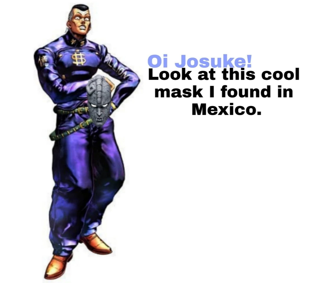 Day 1/∞ of Posting an Oi Josuke Meme | Fandom