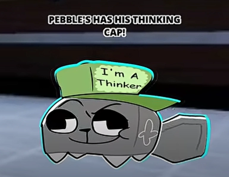 "PEBBLE'S HAS HIS THINKING CAP!!" | Fandom