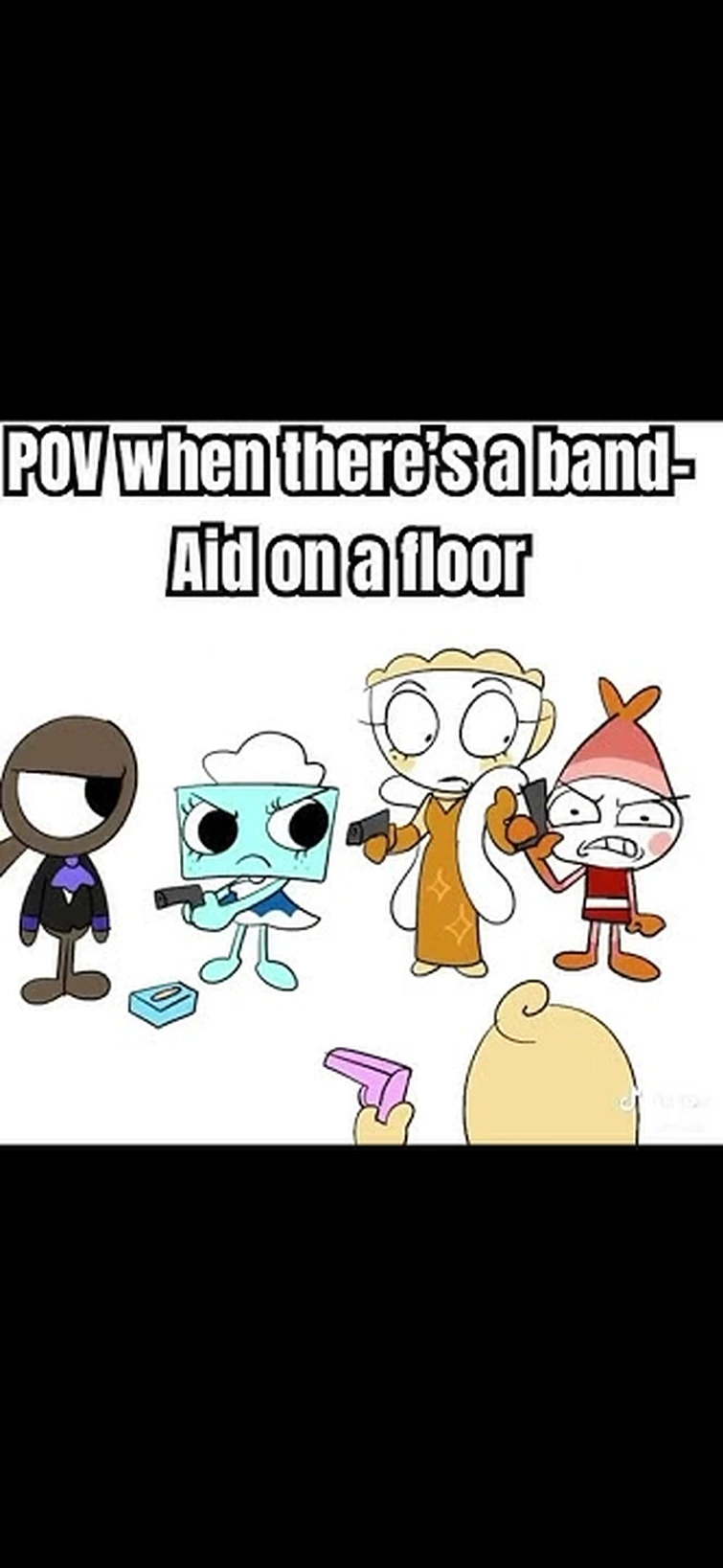 LITERALLY ALL OF US WHEN BAND AID OR MEDKIT: | Fandom